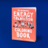 The Infographic Energy Transition Coloring Book
